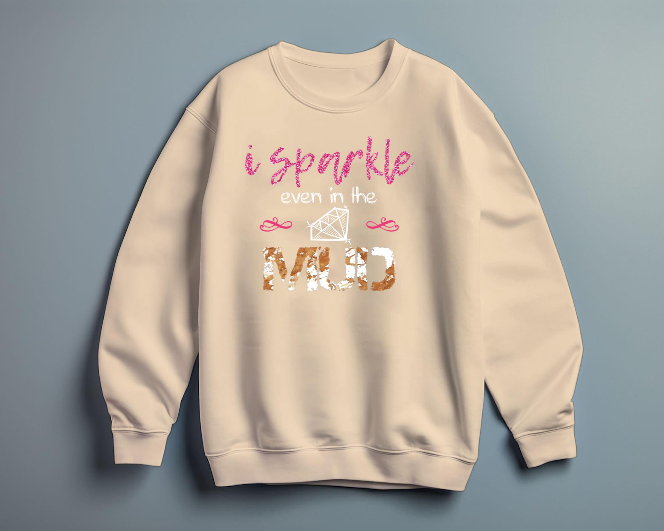 Sparkle Even In Mud Run Team Humor Mudding Adventure Shirt Fast ...