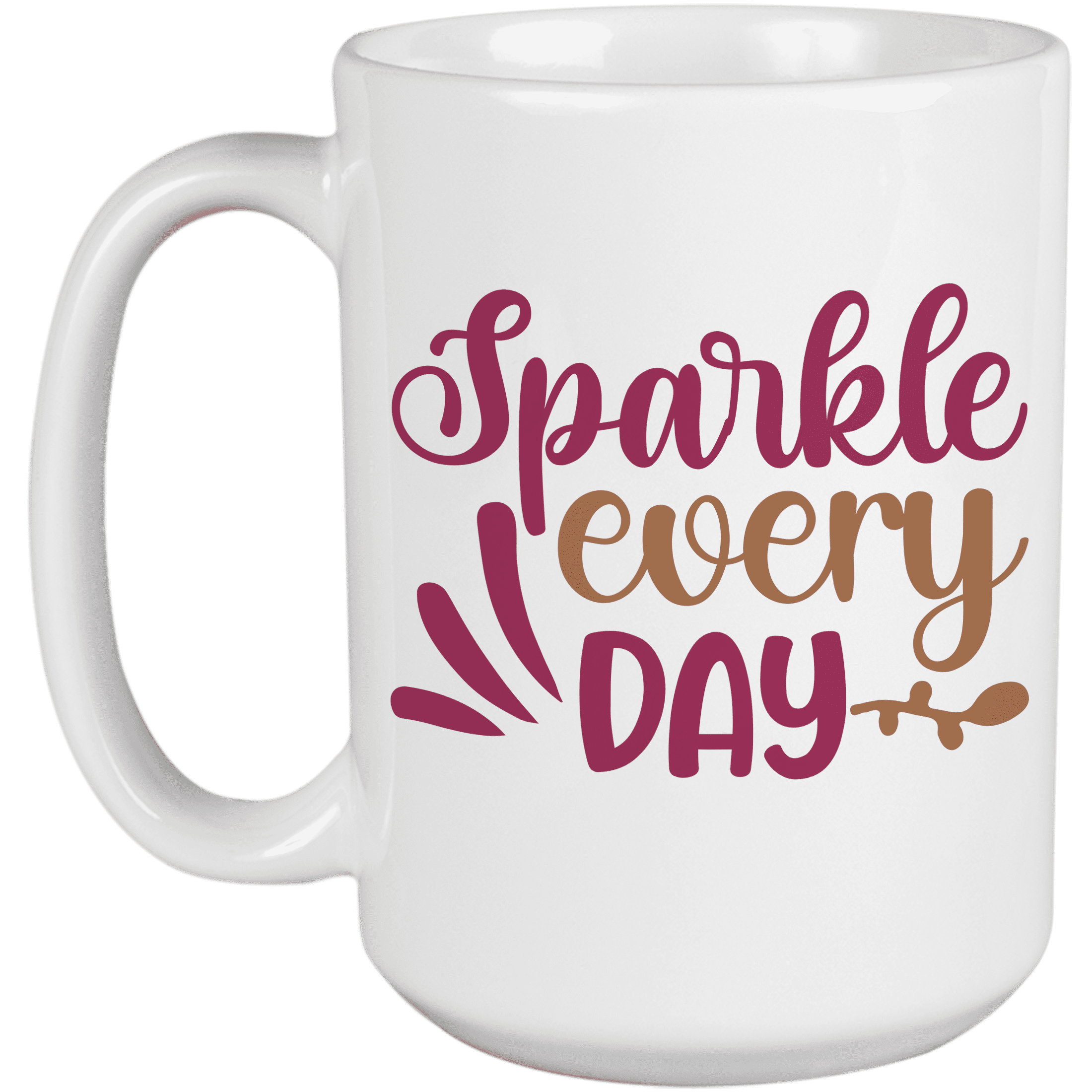 Sparkle Every Day, Inspirational Quote - Beauty Themed Merch for Makeup ...