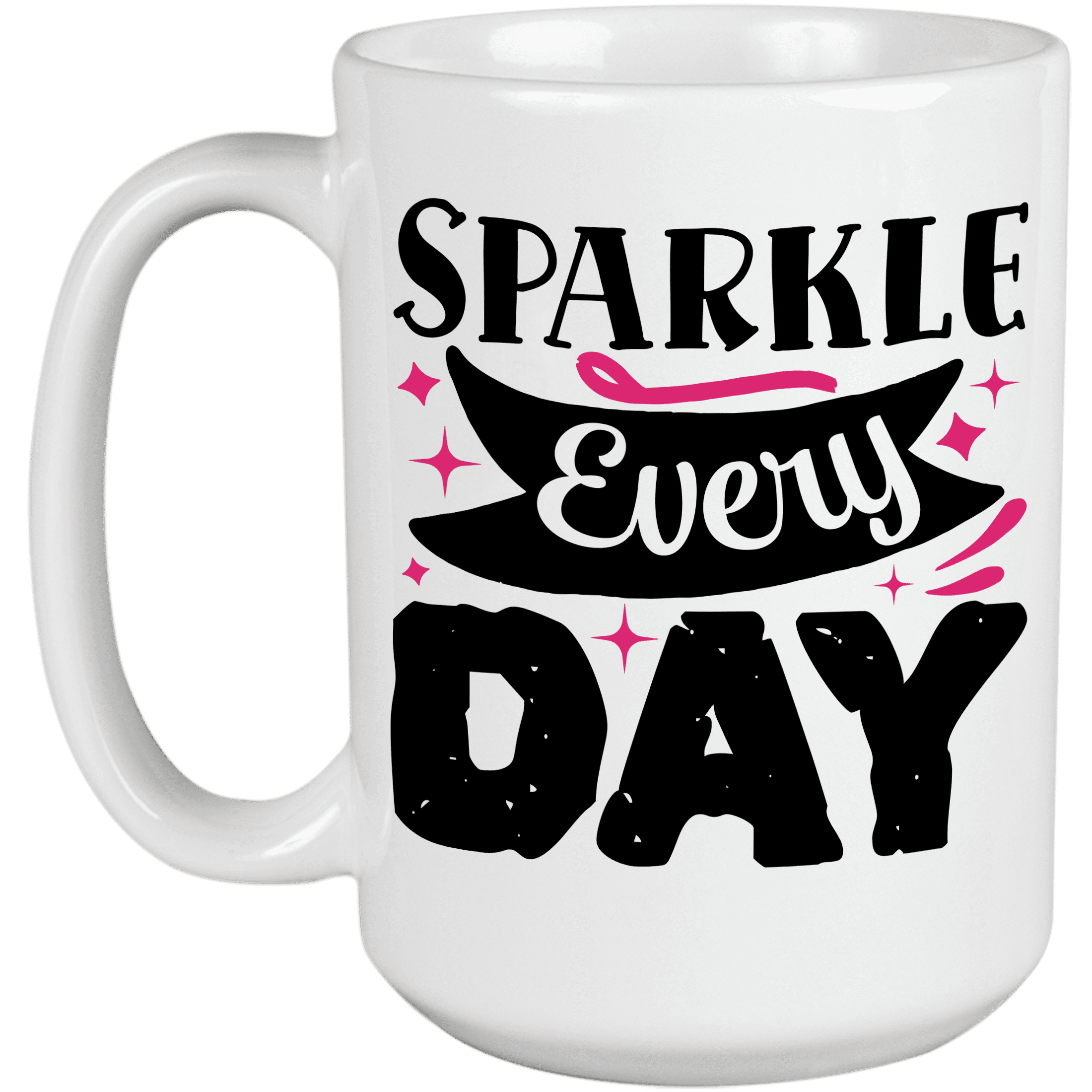 Sparkle Every Day Quote with Artsy Design - Beauty Themed Merch for ...
