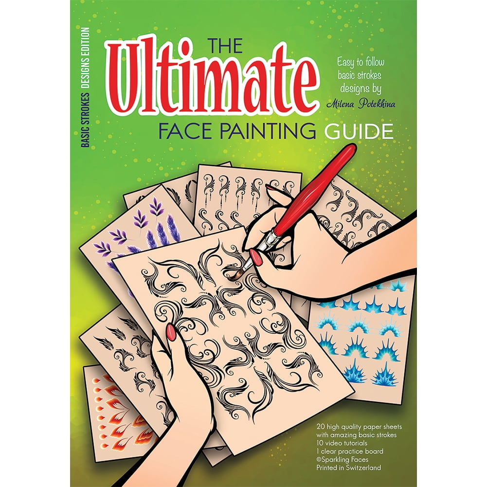 Sparkling Faces Ultimate Face Painting Guide - Milena Basic Strokes ...