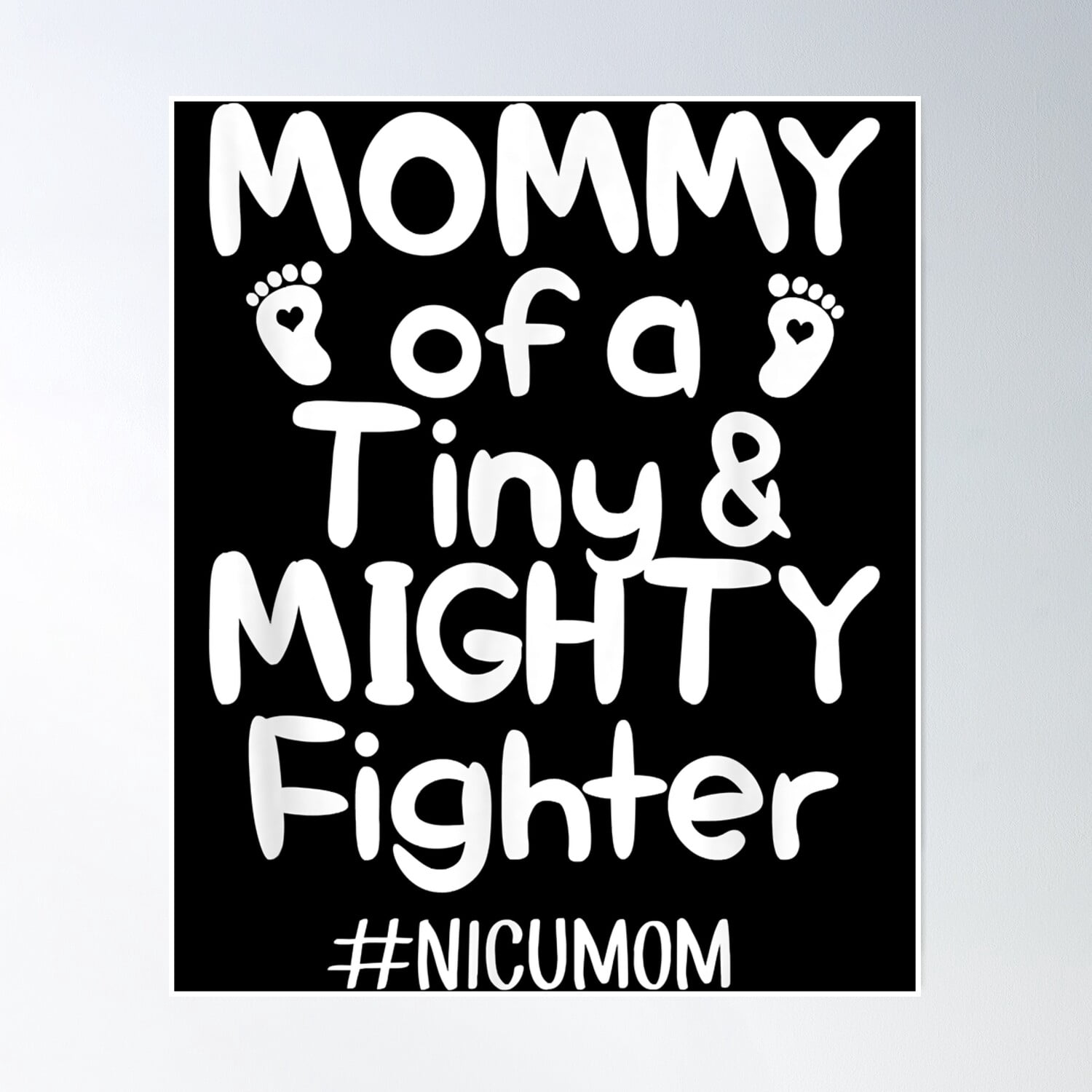 Sparkling Mommy Of A Tiny And Mighty Fighter Nicu Nurse Vintage Poster ...