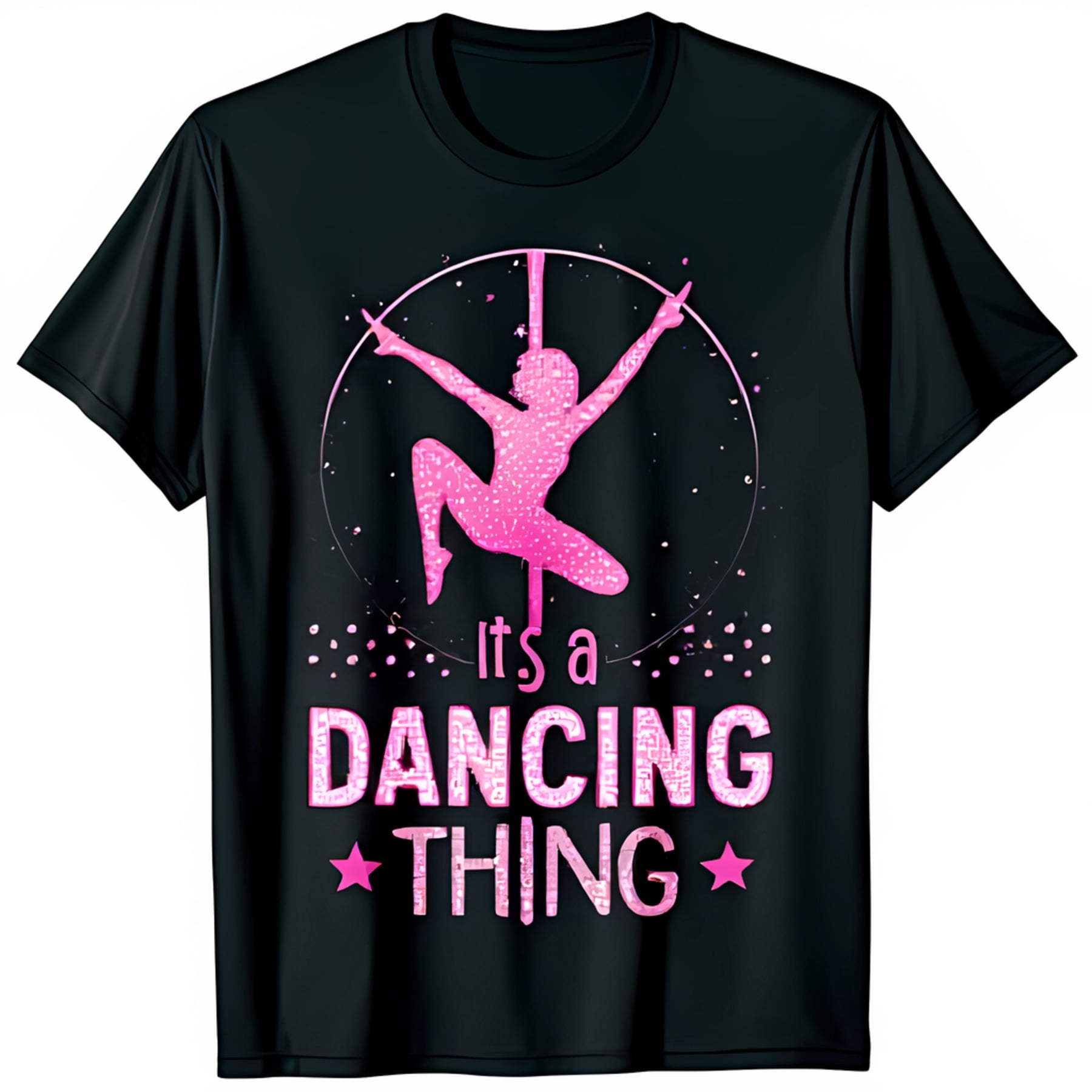 Sparkly Pink Pole Dancing Graphic Black T-Shirt It's a Dancing Thing ...