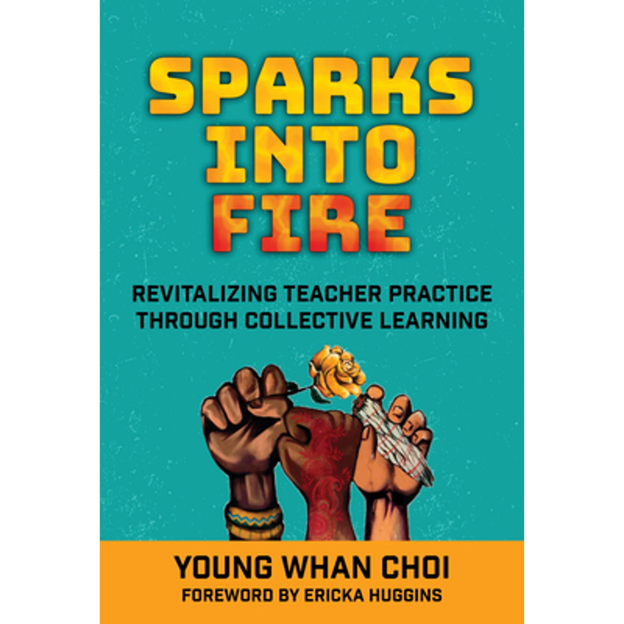 Pre-Owned Sparks Into Fire: Revitalizing Teacher Practice Through ...
