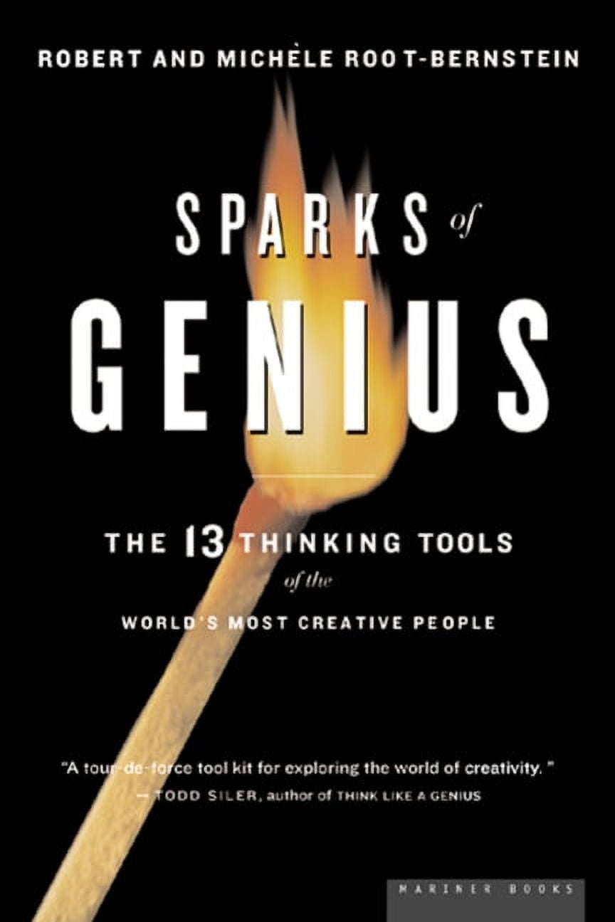 Sparks of Genius: The Thirteen Thinking Tools of the World's Most Creative People, (Paperback ...