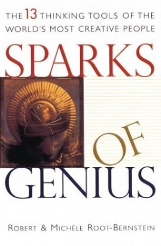 Pre-Owned Sparks of Genius: The Thirteen Thinking Tools of the World's ...