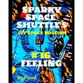 Sparky Space Shuttle's First Space Mission: Feeling: Nothing is Better ...