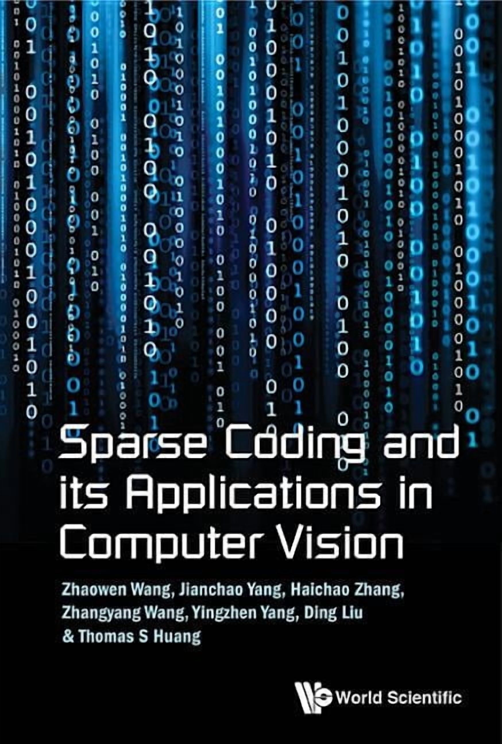 Sparse Coding and Its Applications in Computer Vision, (Hardcover ...