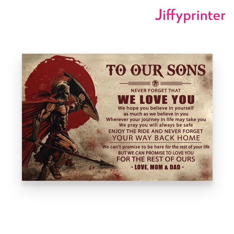 Spartan To Our Sons Never Forget That We Love You Poster Wall Art ...