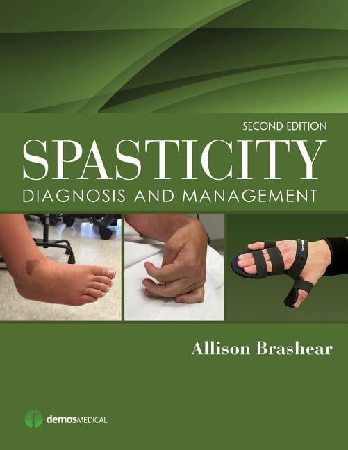 Spasticity Diagnosis And Management Edition 2 Hardcover