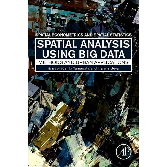 Spatial Analysis Using Big Data: Methods and Urban Applications ...