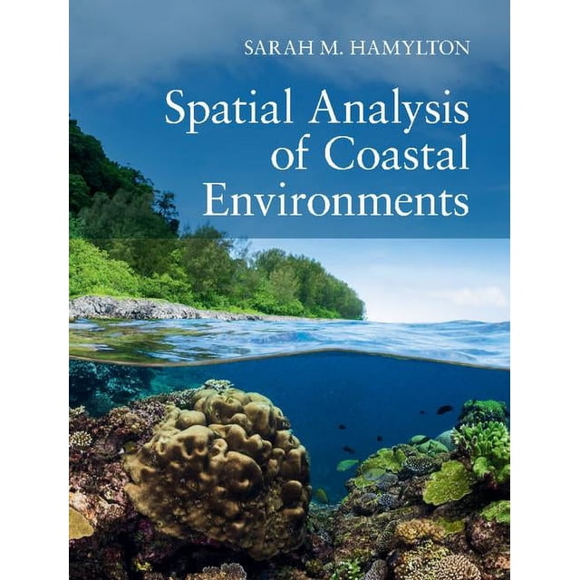 Spatial Analysis of Coastal Environments, (Hardcover) - Walmart ...