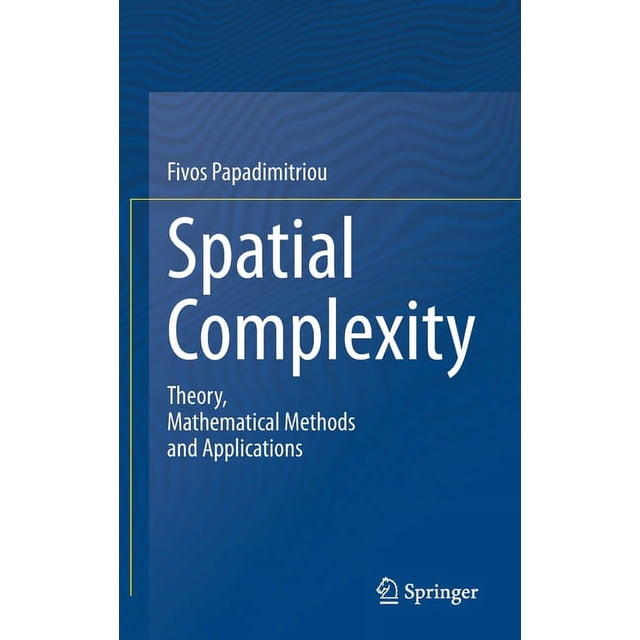 Spatial Complexity: Theory, Mathematical Methods and Applications ...