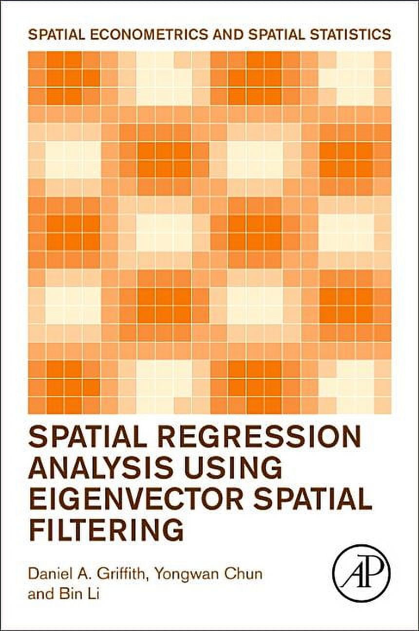 Spatial Regression Analysis Using Eigenvector Spatial Filtering, (Paperback) - Walmart.com