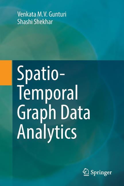 Spatio-Temporal Graph Data Analytics, (Paperback) - Walmart Business ...