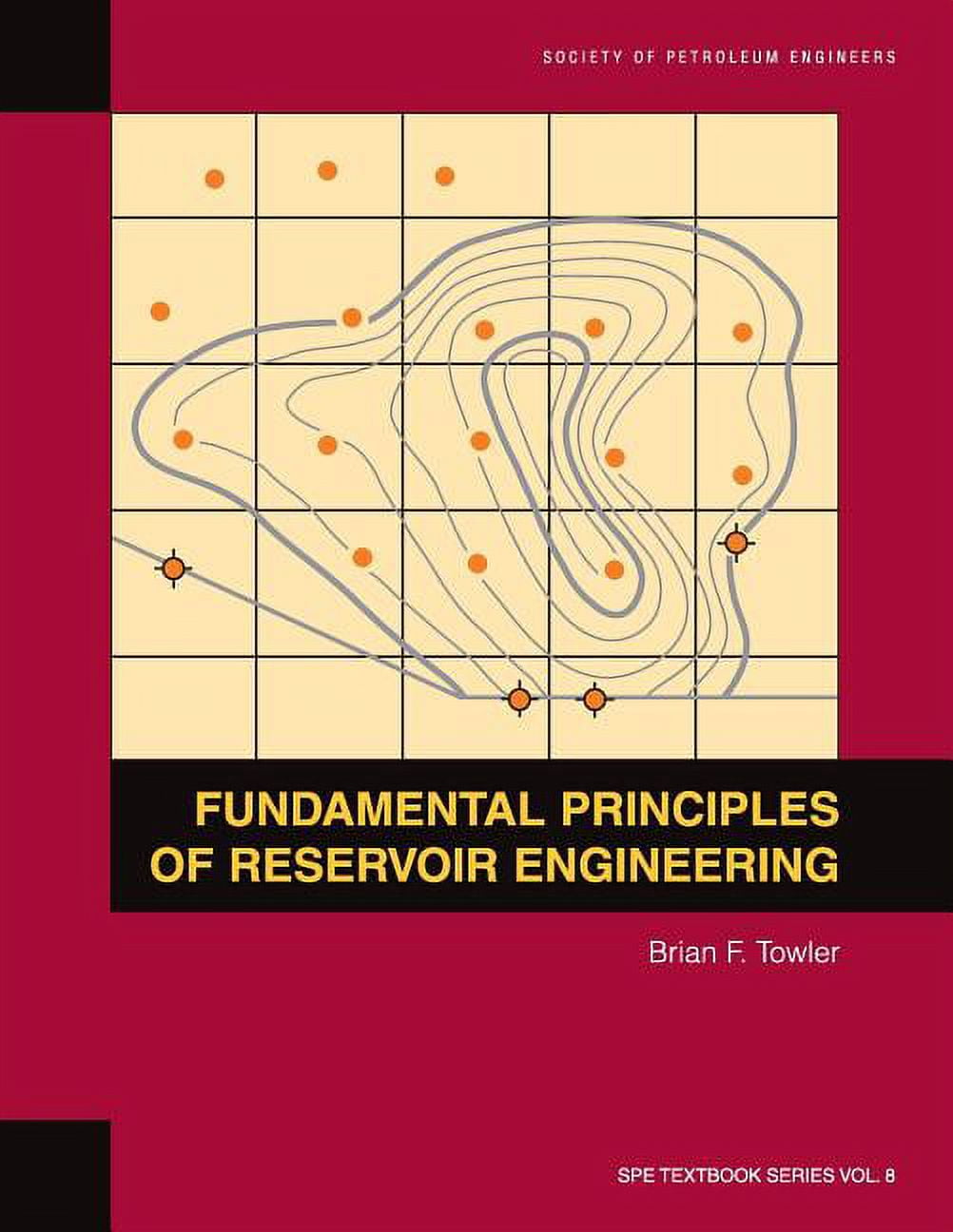 Free Shipping! Spe Textbook: Fundamental Principles of Reservoir ...