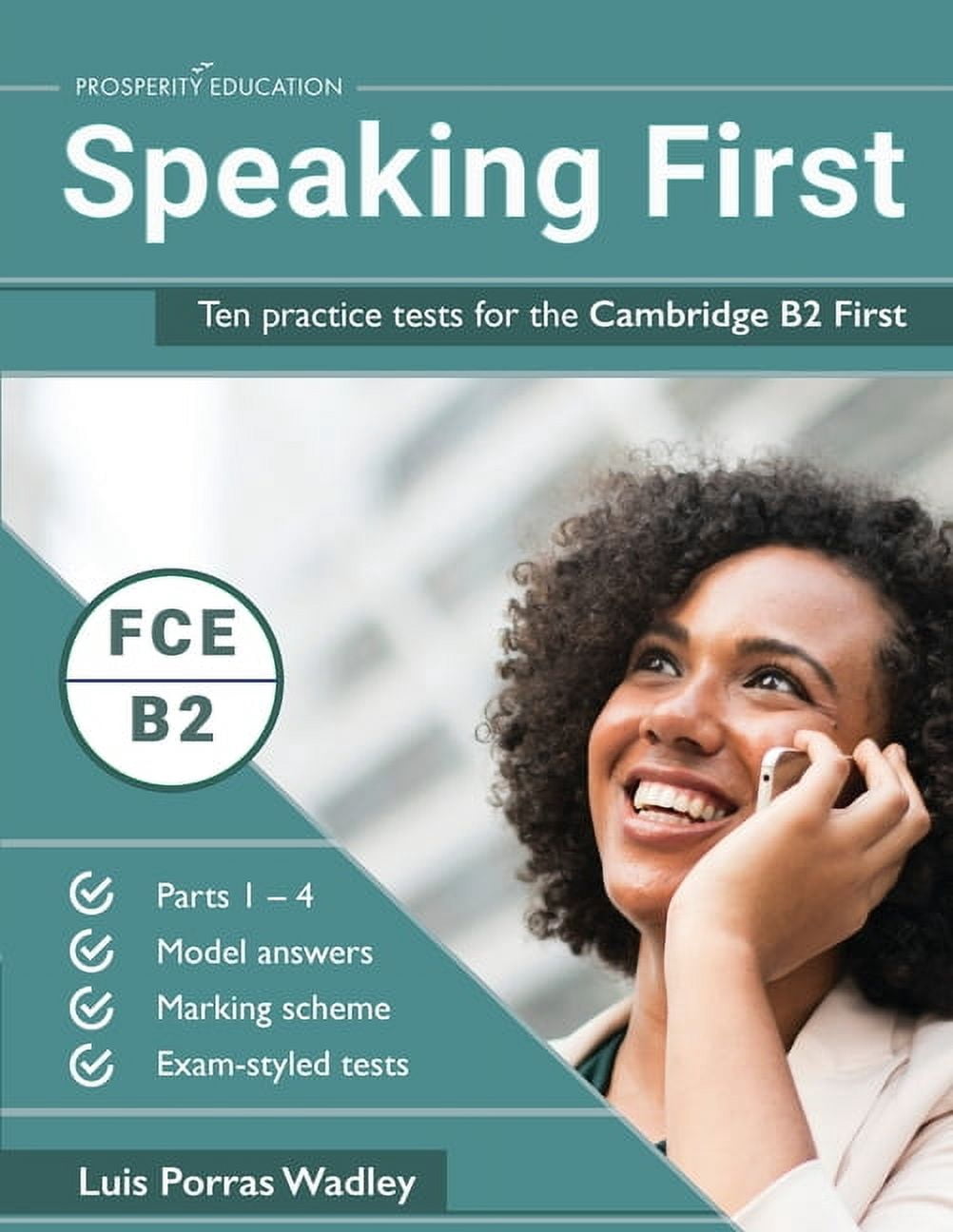 Speaking First: Ten practice tests for the Cambridge B2 First ...