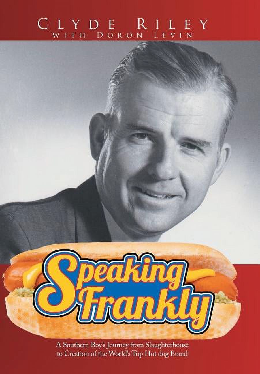 Speaking Frankly: A Southern Boy's Journey from Slaughterhouse to ...