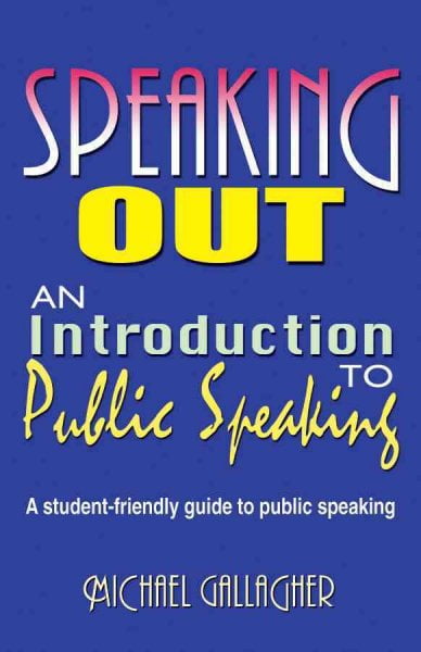 Speaking Out: An Introduction to Public Speaking: A Student-Friendly ...