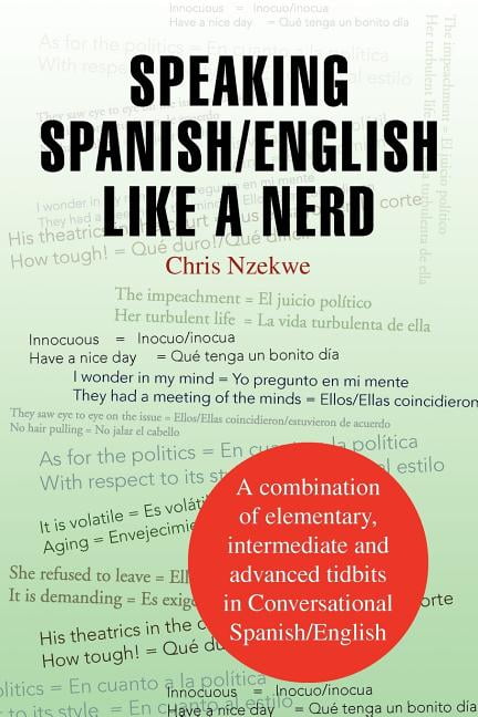 Speaking Spanish/English Like a Nerd (Paperback) - Walmart.com