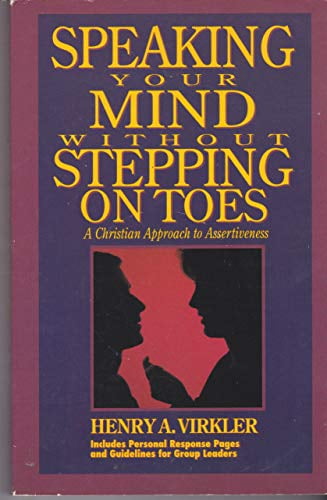 Pre-Owned Speaking Your Mind Without Stepping on Toes: A Christian ...