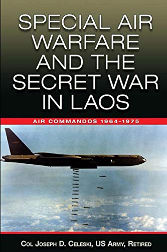 Pre-Owned Special Air Warfare and the Secret War in Laos: Air Commandos 1964â€“1975 Paperback ...