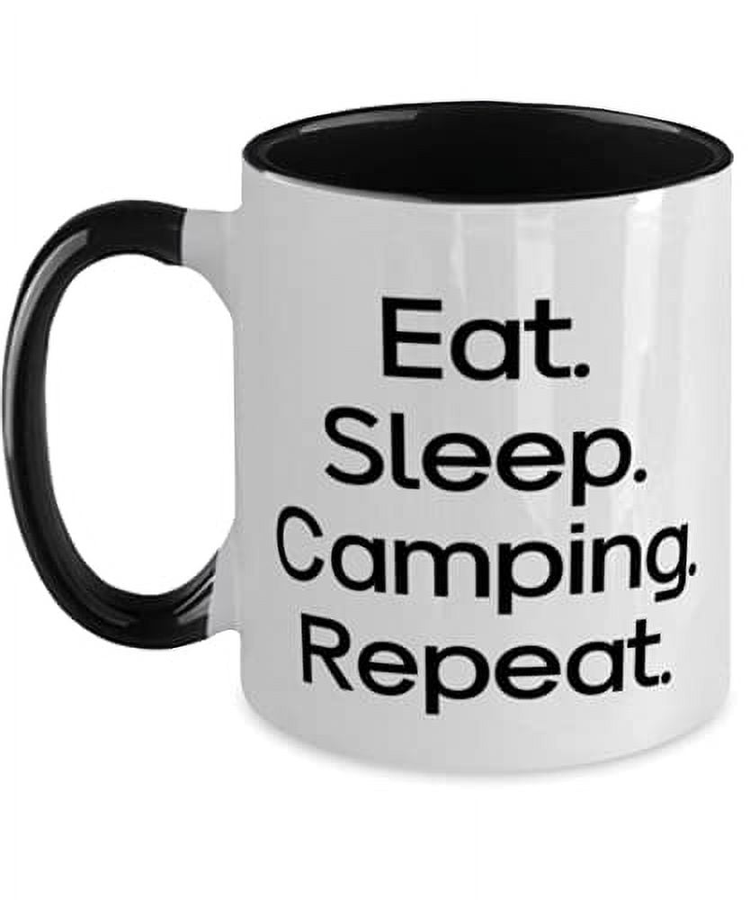 Special Camping s, Eat. Sleep. Camping. Repeat, Birthday Two Tone 11oz ...