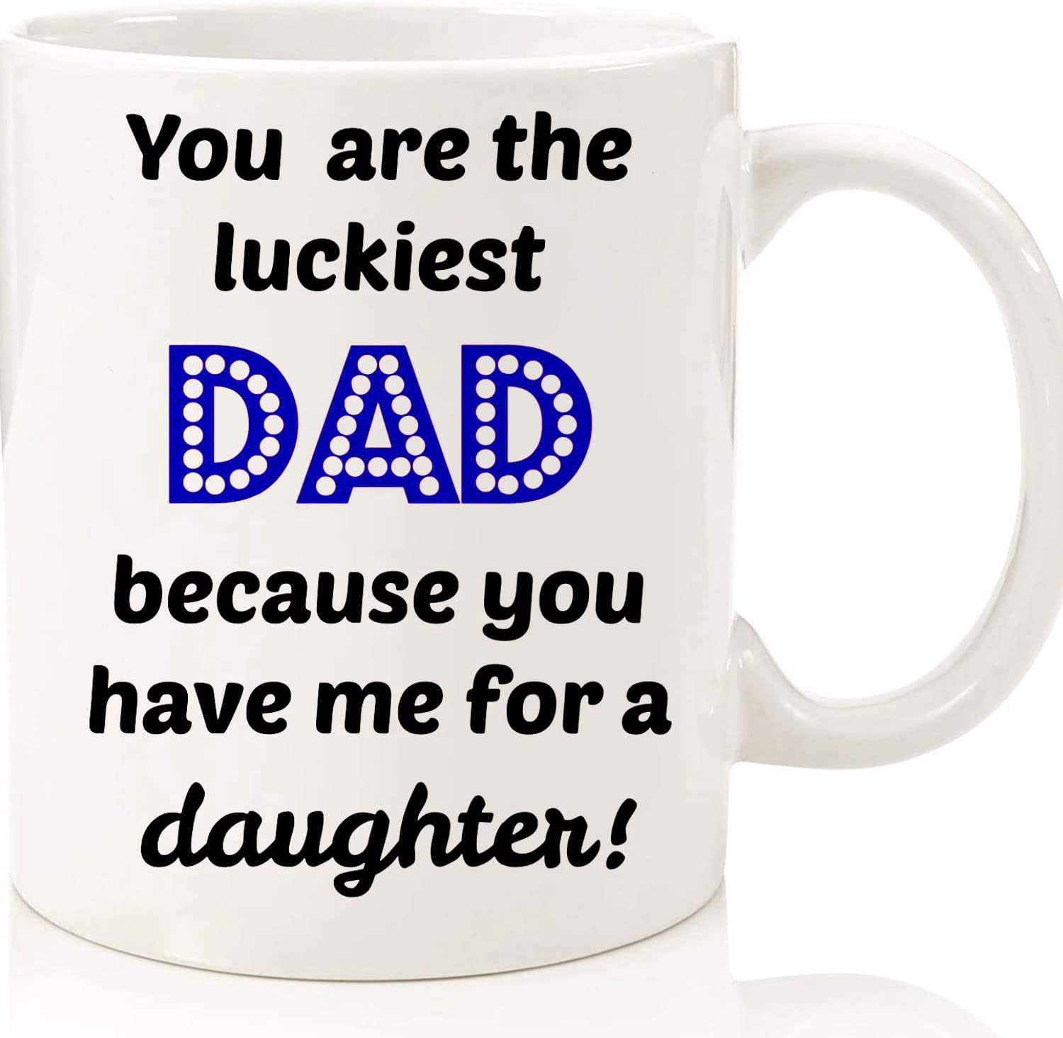 Special Dad Mug Father's Day Gift, Luckiest Dad Coffee Cup, Dad Mug ...