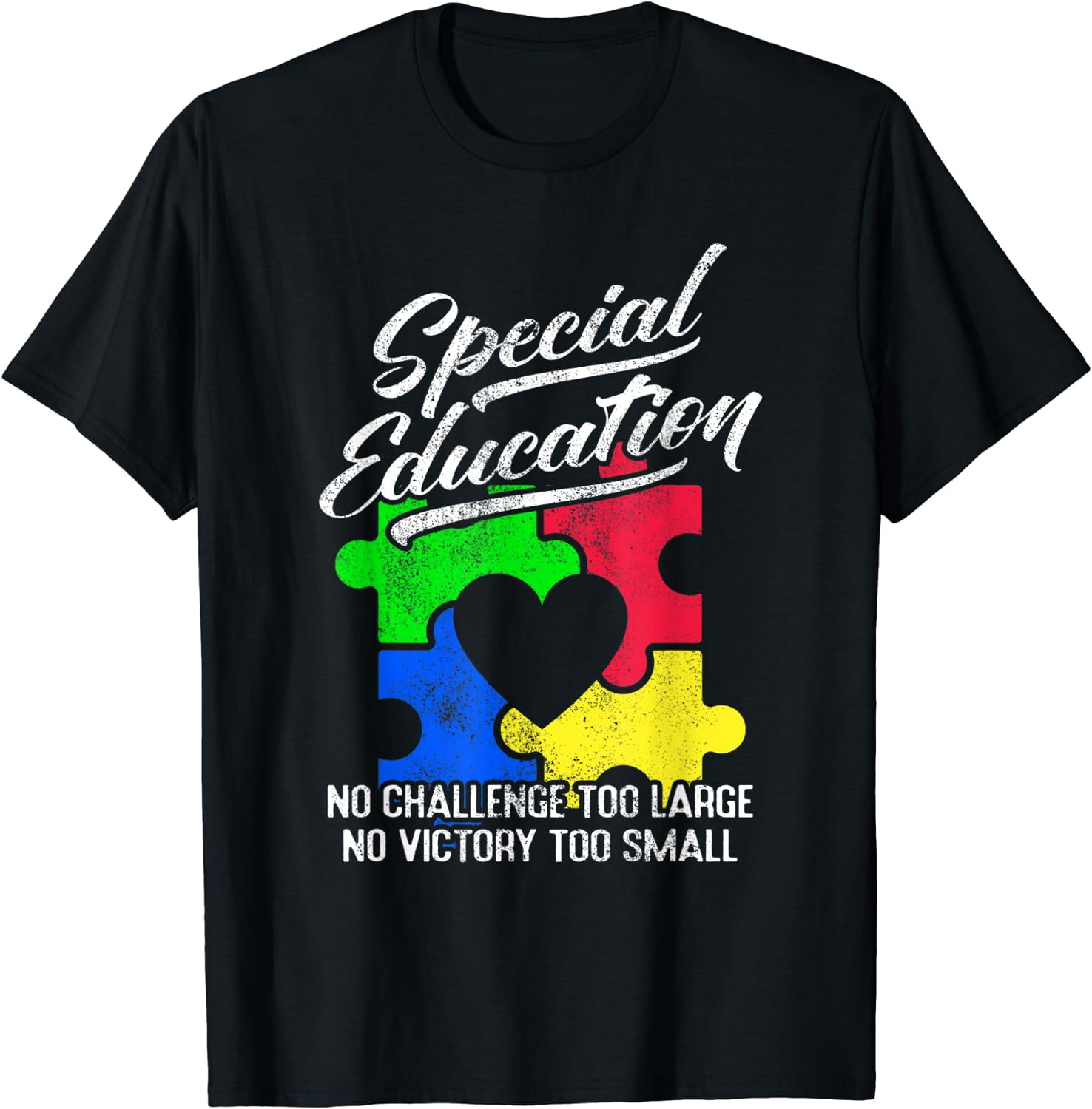 Special Education No Challenge Too Hard No Victory Too T-Shirt Black ...
