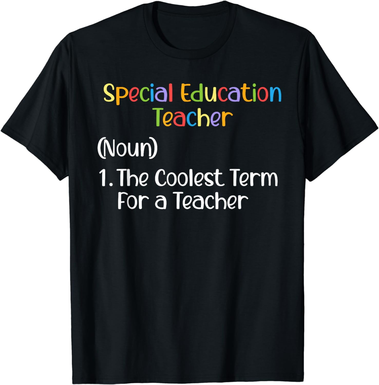 Special Education School Teacher Day Definition Appreciate T-Shirt ...