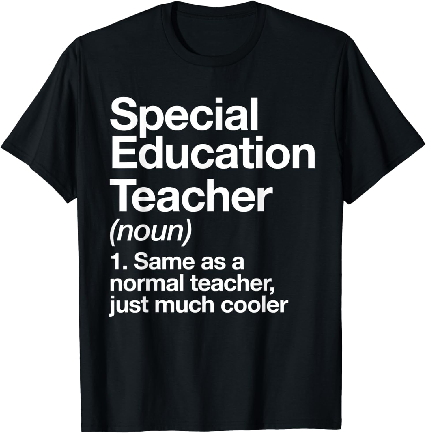 Special Education Teacher Definition Funny Back To School T-Shirt ...