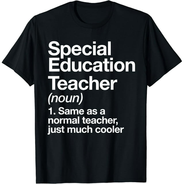 Special Education Teacher Definition Funny Back To School T-Shirt ...