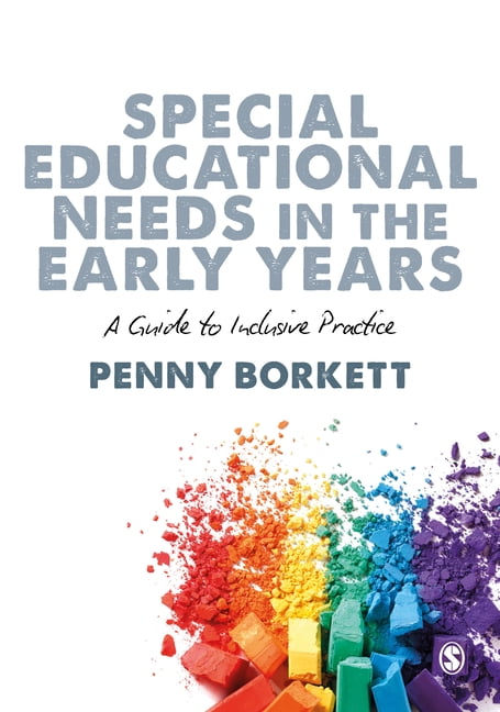 Special Educational Needs in the Early Years: A Guide to Inclusive ...