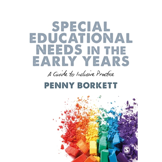 Special Educational Needs in the Early Years: A Guide to Inclusive ...