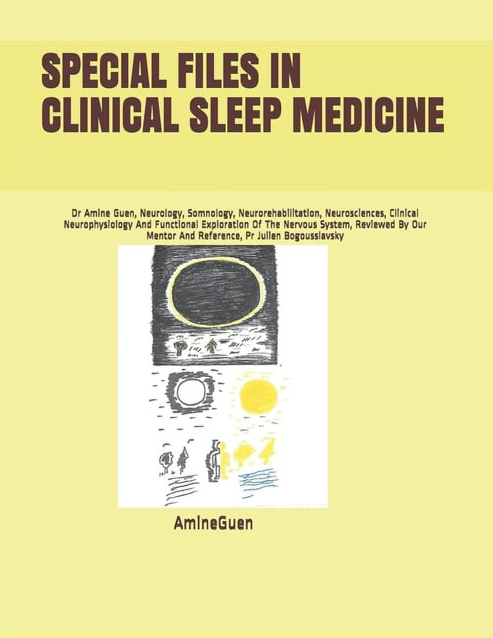 Special Files in Clinical Sleep Medicine: Dr Amine Guen, Neurology ...