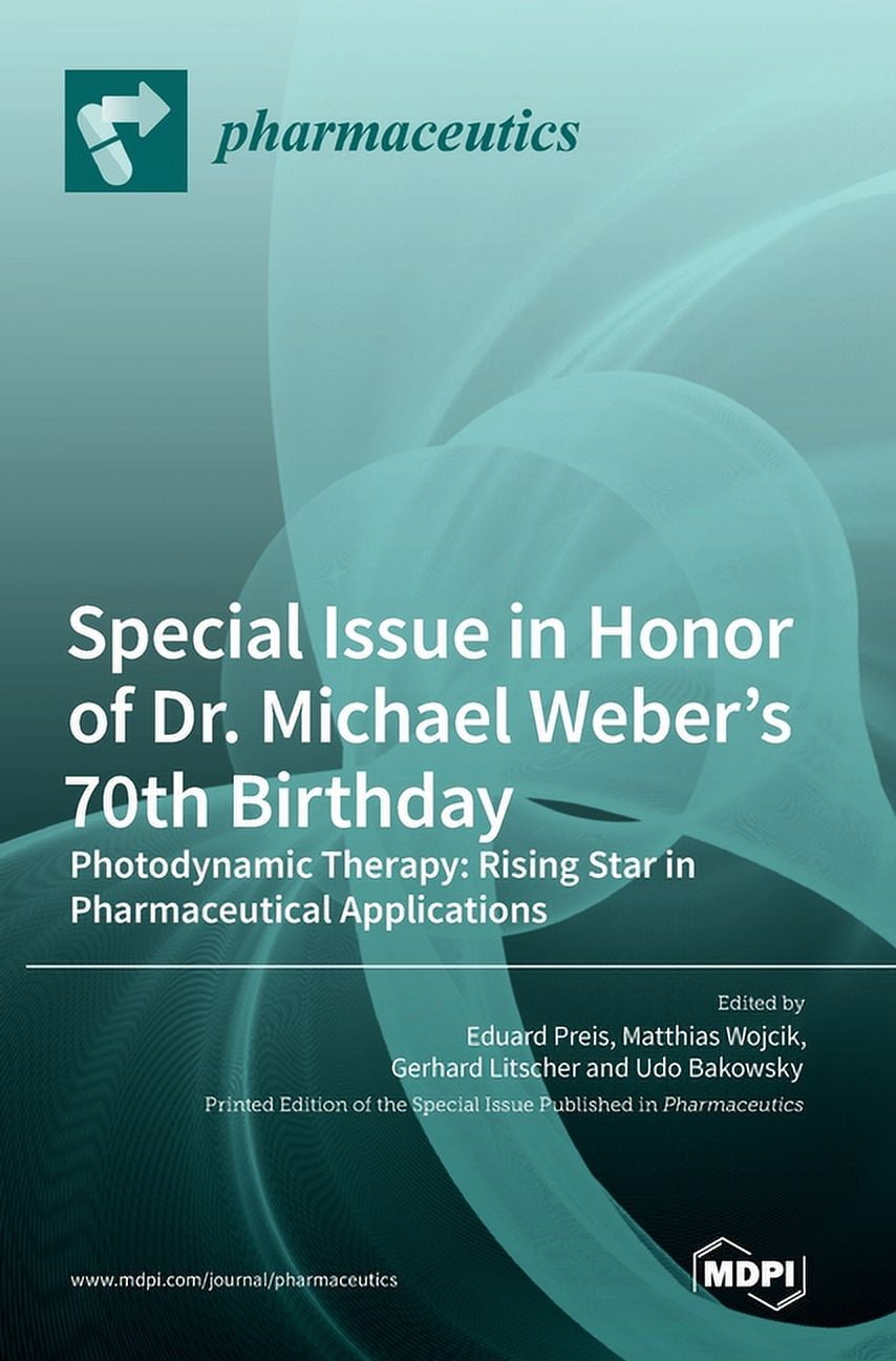 Special Issue in Honor of Dr. Michael Weber's 70th Birthday ...