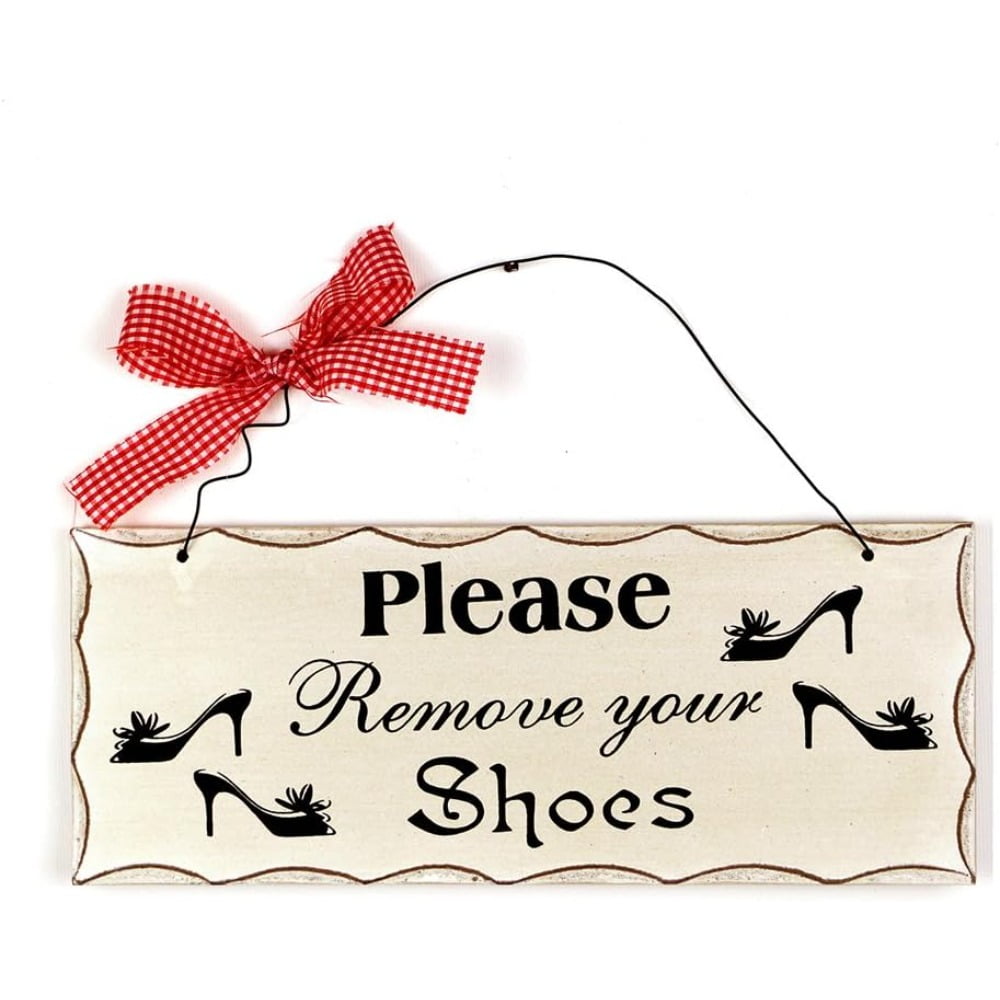 Special Please Remove Your Shoes Wood Sign FW1010 - Walmart.com