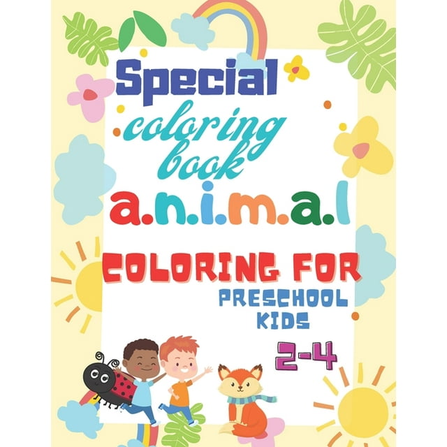 Special coloring book animal coloring for preschool kids 2-4: 25 ...