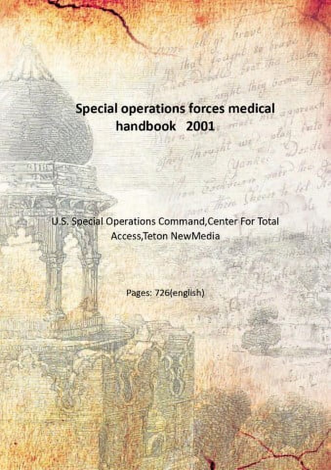 Special operations forces medical handbook 2001 - Walmart.com Special operations forces medical handbook 2001 - Walmart.com
