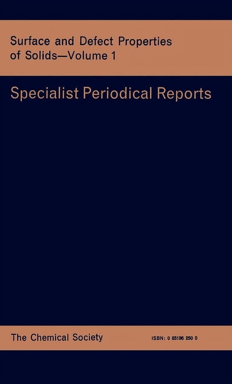 Specialist Periodical Reports: Surface and Defect Properties of Solids ...