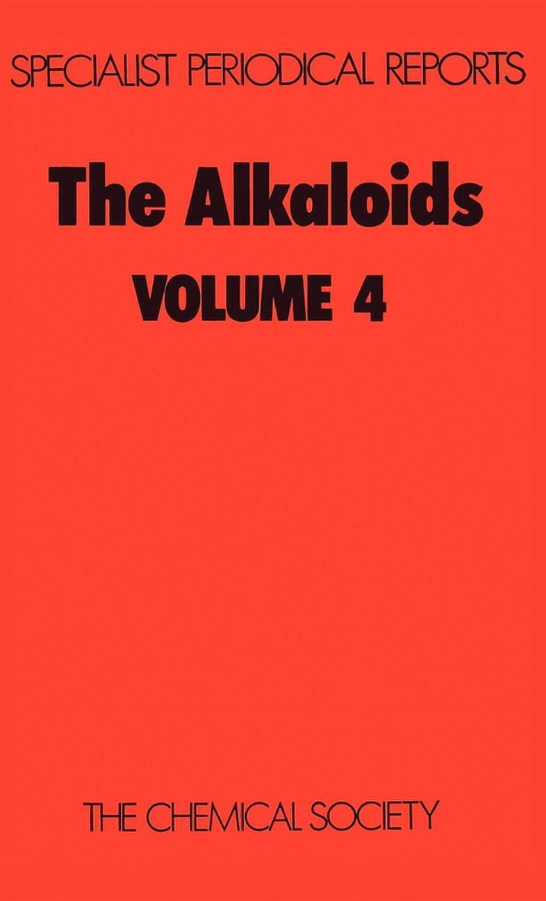 Specialist Periodical Reports - Alkaloid Alkaloids: Volume 4, Book 4 ...