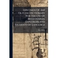 (specimen Of An) Outline Dictionary For The Use Of Missionaries ...