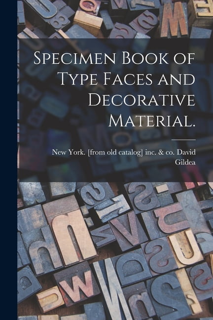 Specimen Book of Type Faces and Decorative Material. - Walmart.com