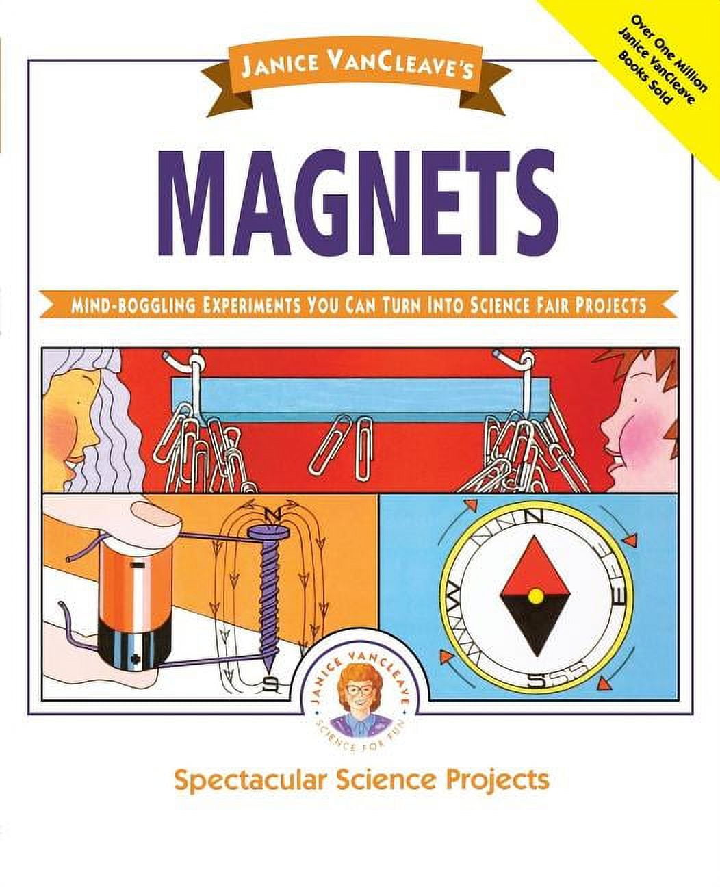 Spectacular Science Project Janice Vancleave's Magnets: Mind-Boggling ...