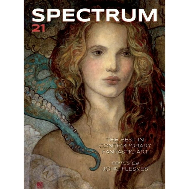 Spectrum 21: The Best in Contemporary Fantastic Art (Paperback ...