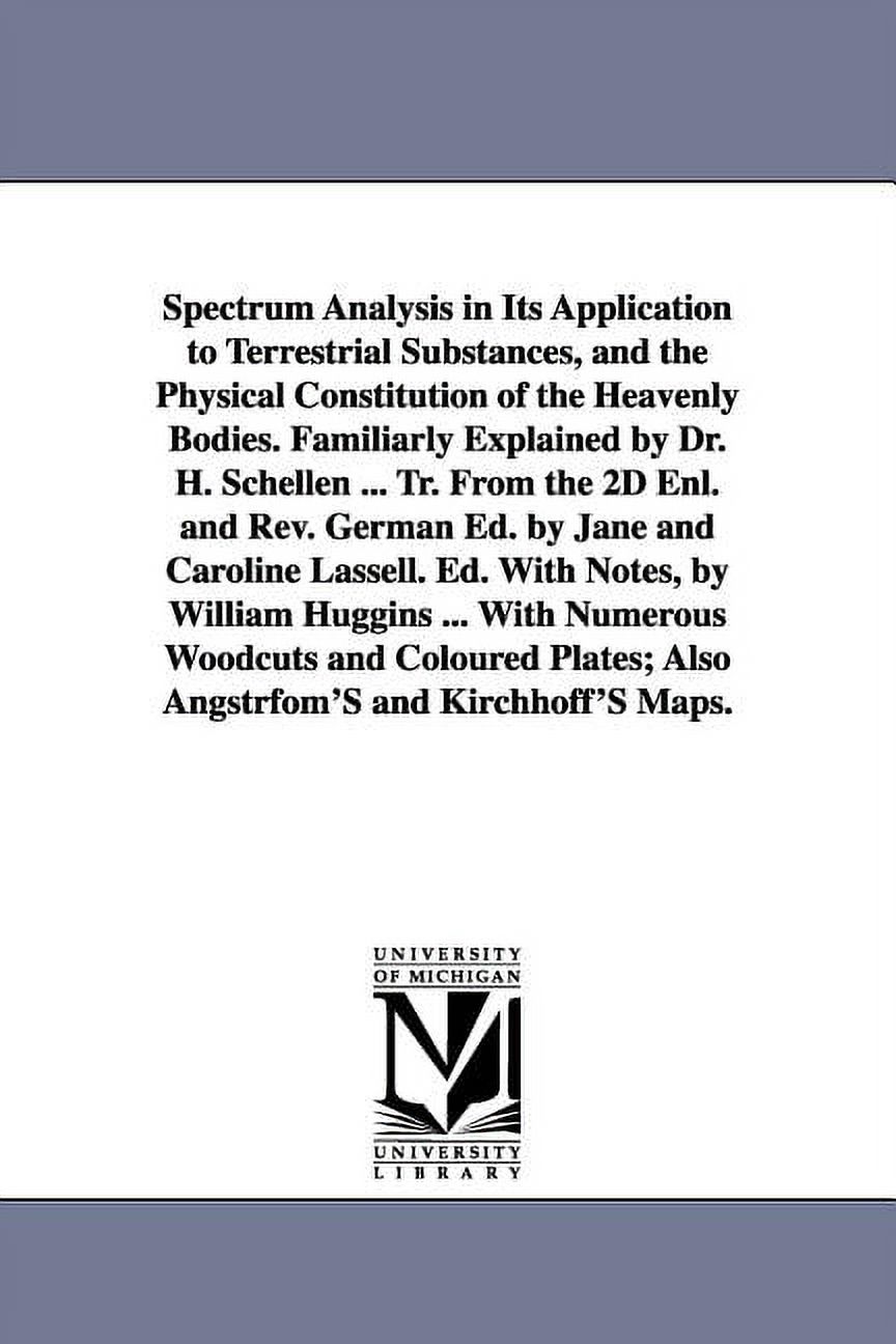 Spectrum Analysis in Its Application to Terrestrial Substances, and the ...
