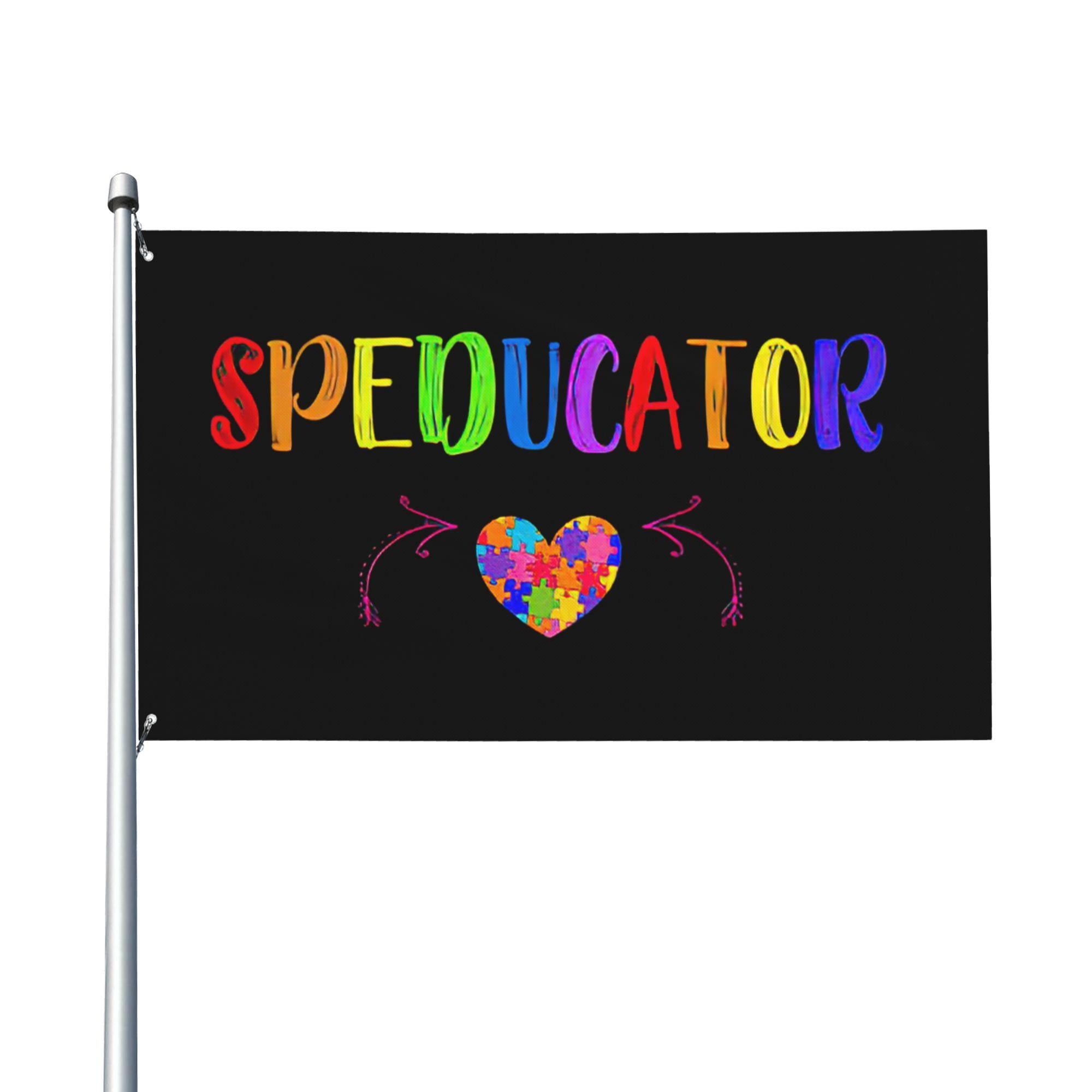 Speducator Special Education SPED Teacher Flag For Indoor Home House ...