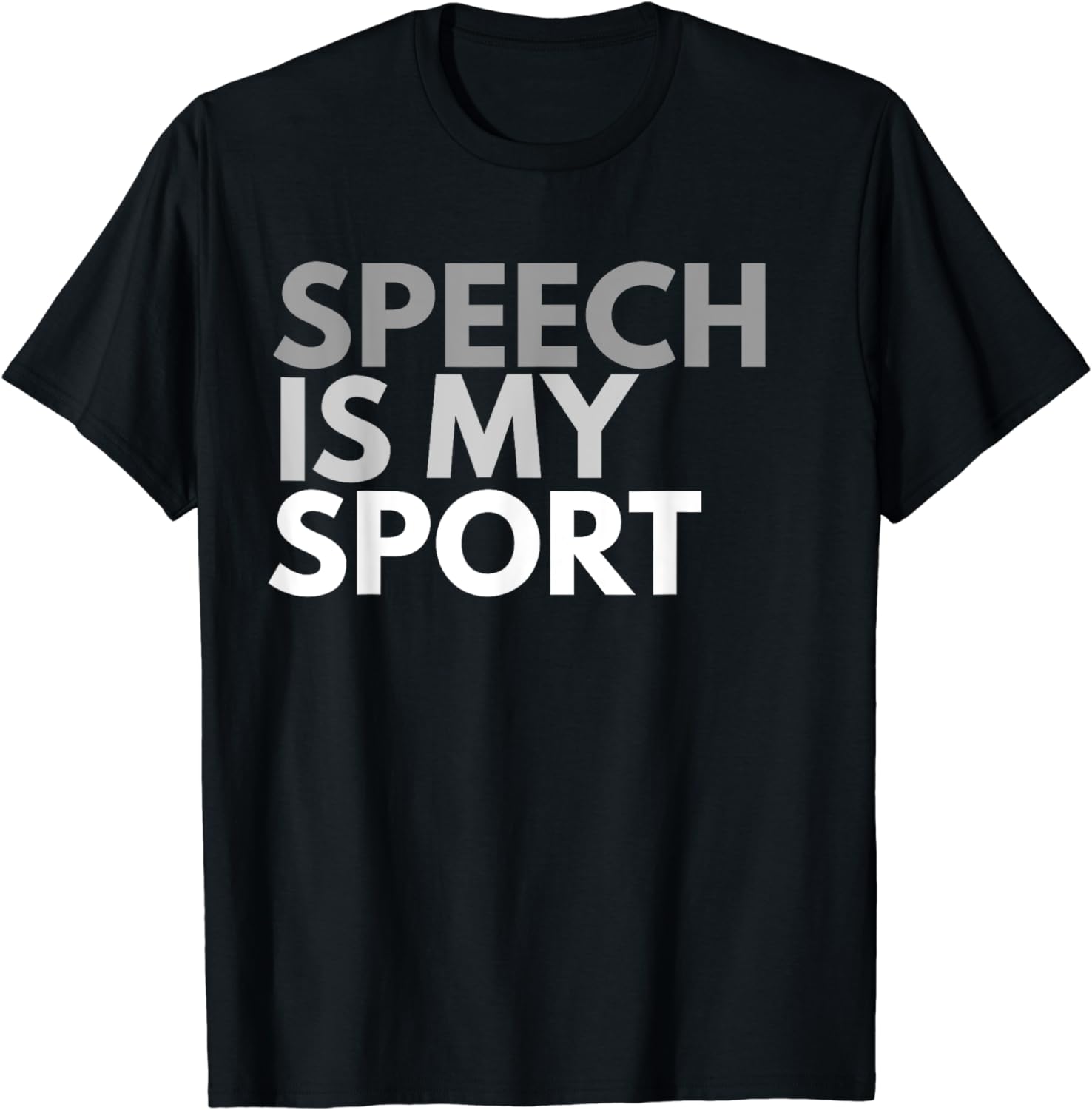 Speech Is My Sport T-Shirt Speech Gift Tee - Walmart.com