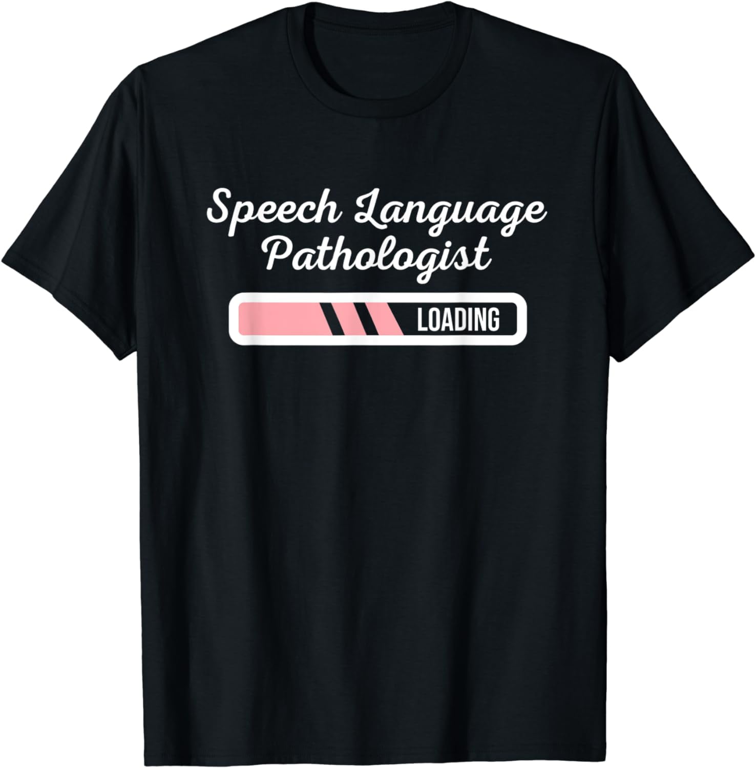 Speech Language Pathologist Loading Speech Therapist Outfit Cotton T ...