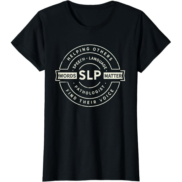 Speech Language Pathology, SLP, Speech Therapy Tee T-Shirt - Walmart.com