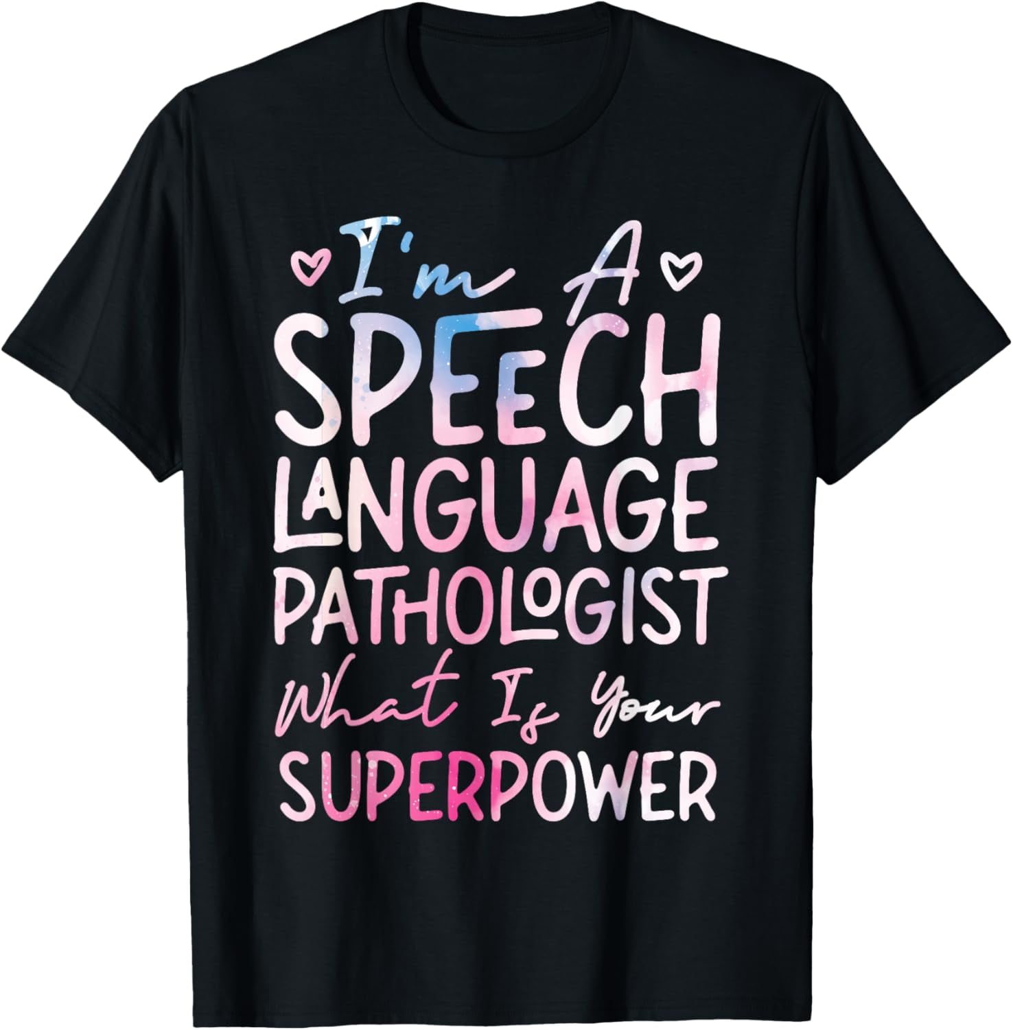 Speech Therapist Therapy Assistant SLP I'm A Speech Language T-Shirt ...